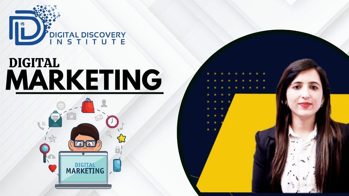 Digital Discovery Institute: Mastering the Art of Digital Marketing Excellence | by ddimohali08 ...