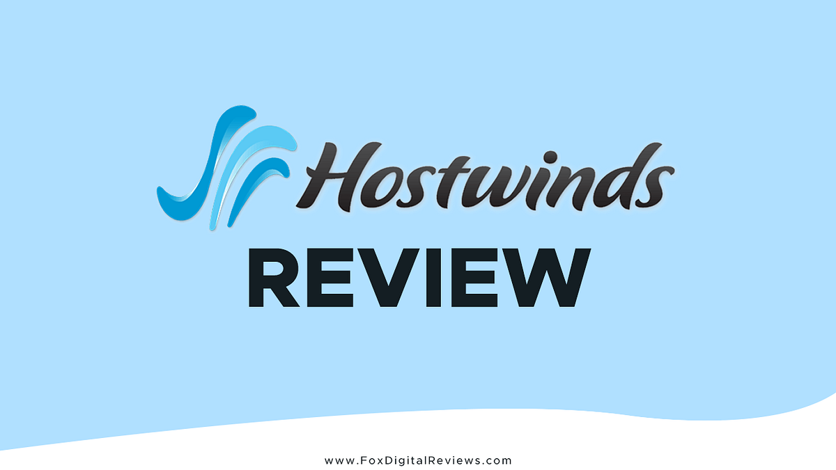 Hostwinds Review 2022 : Features, Pricing, Pros & Cons | by FoxDigitalReviews | Medium