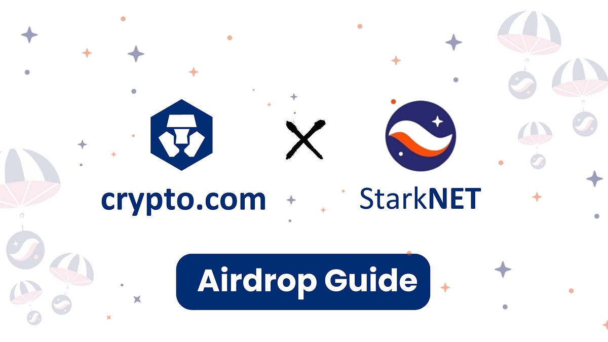 Starknet x Crypto.com Airdrop Guide - April Token - Medium