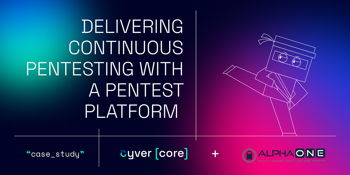 CASE STUDY: DELIVERING CONTINUOUS PENTESTING WITH A PENTEST PLATFORM ...