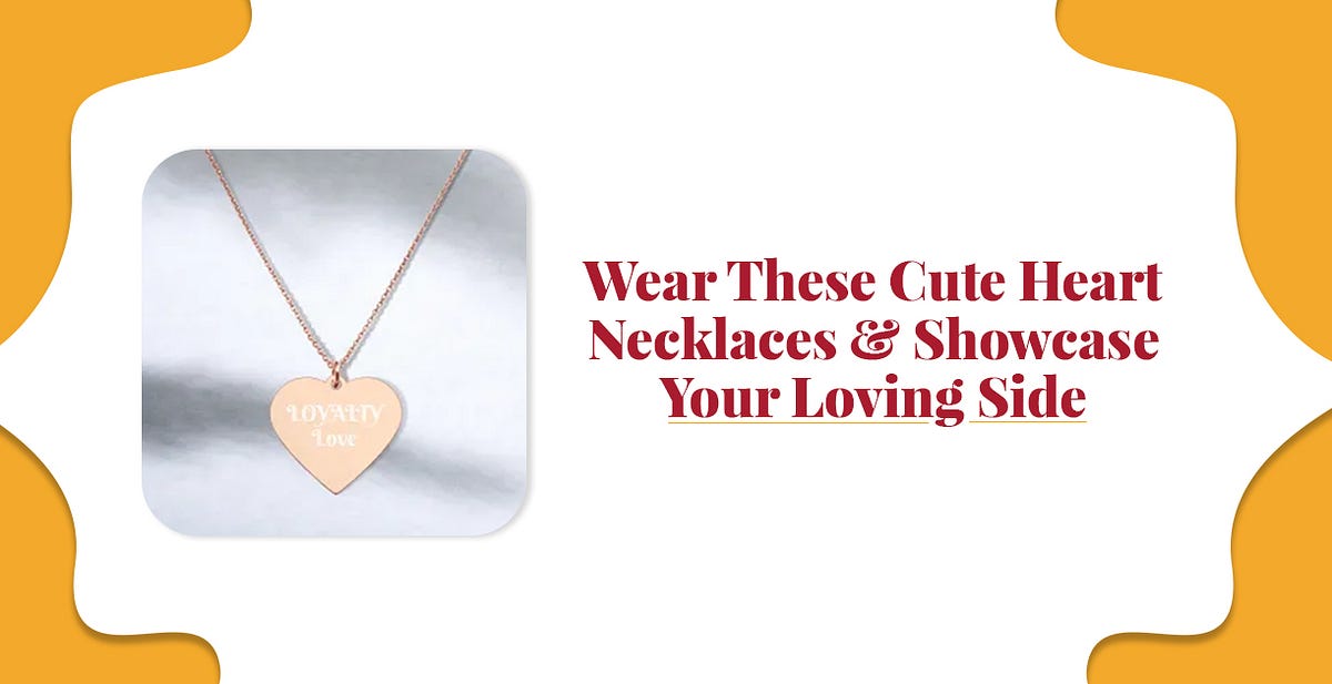 Cute Heart Necklace at Unexpected Balance | by Unexpected balance | Medium