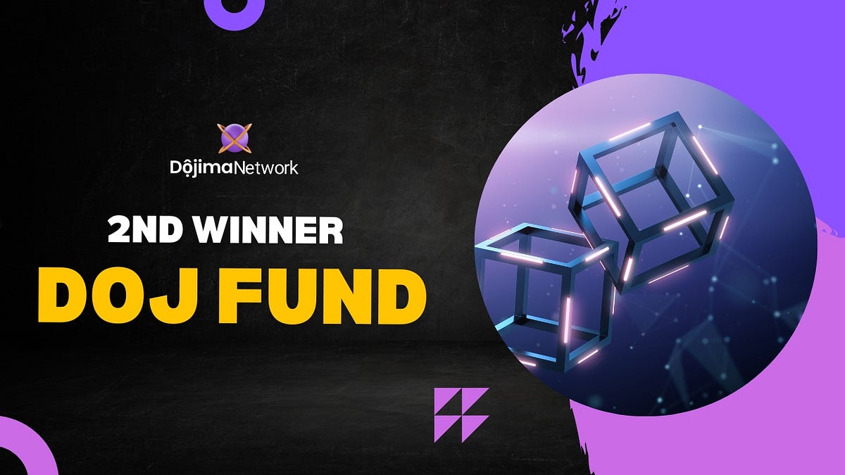 DOJIMA HACKATHON x TEAM DOJ FUND | by Dojima Foundation | DojimaNetwork ...