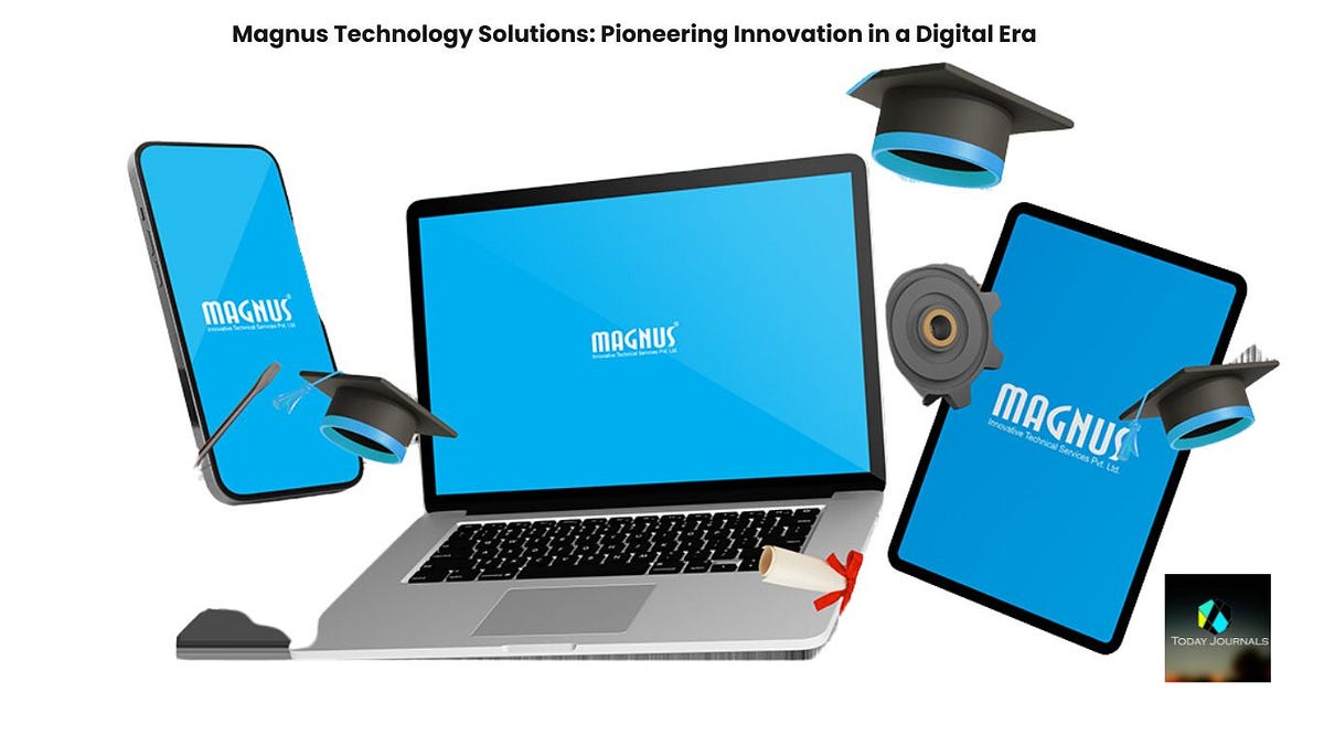 Magnus Technology Solutions: Pioneering Innovation in a Digital Era ...