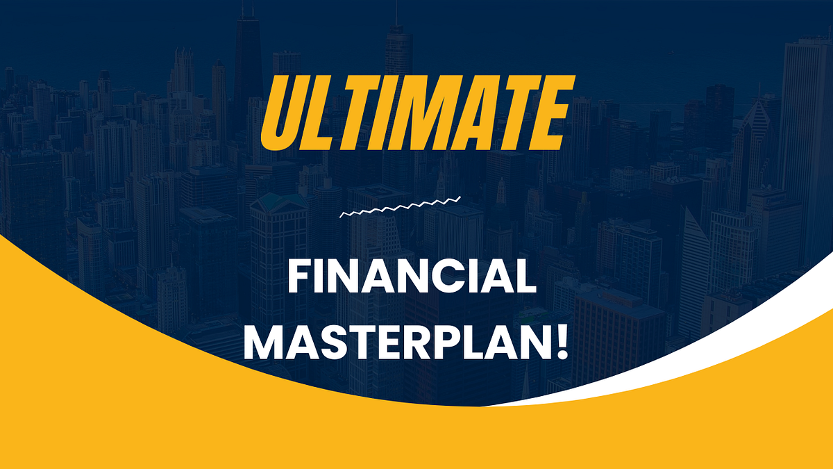 This Is My Ultimate Financial Master Plan! | by Barry Games Trading ...