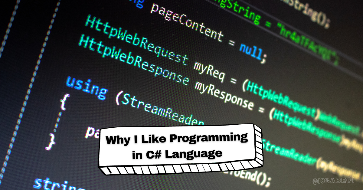 Why I Like Programming in C# Language | by Kevin Gabeci | Dev Genius