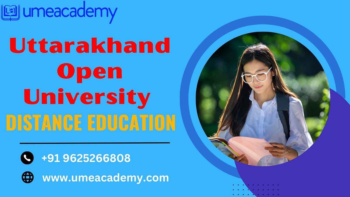 Uttarakhand Open University Distance Education - Chandanmaantech - Medium