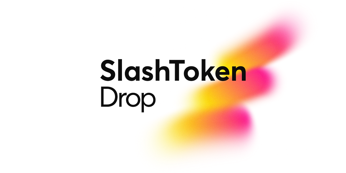 SlashToken Drop: Your go-to token distribution tool | by Vaggelis ...