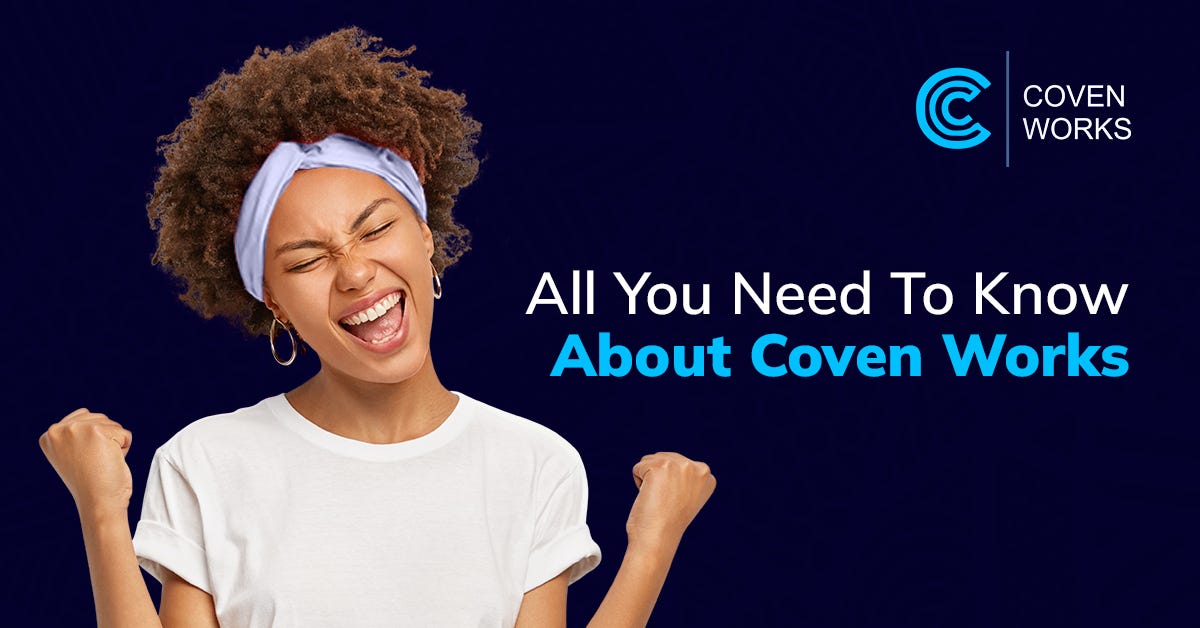 All you need to know about Coven Works | by Coven Works | Medium