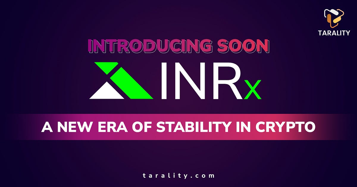 Introducing soon INRX: A New Era of Stability in Crypto | by Tarality ...