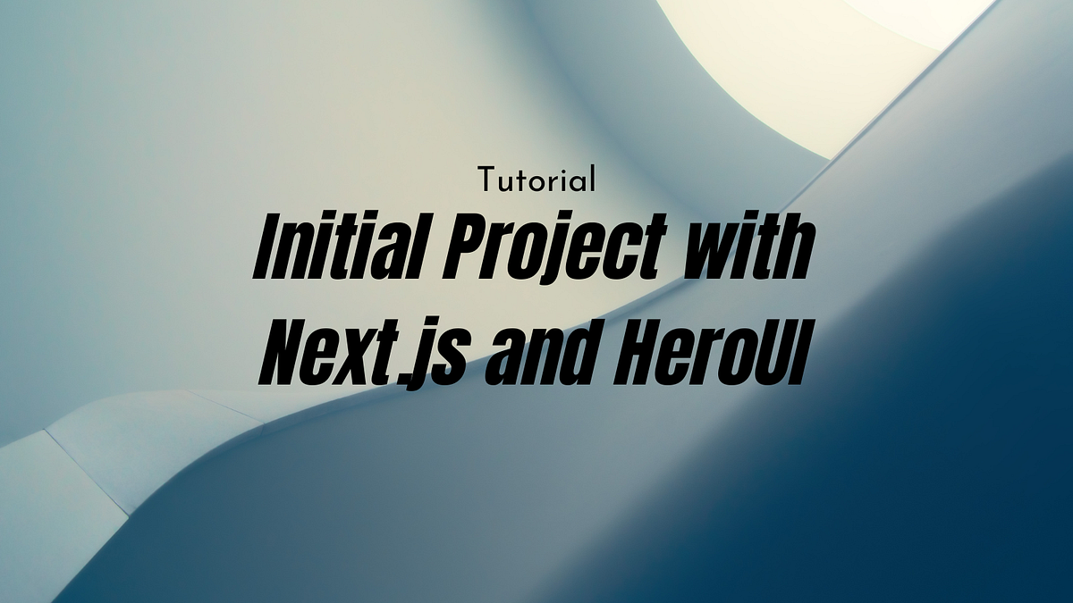Build with Next.js & HeroUI in TypeScript | JavaScript in Plain English