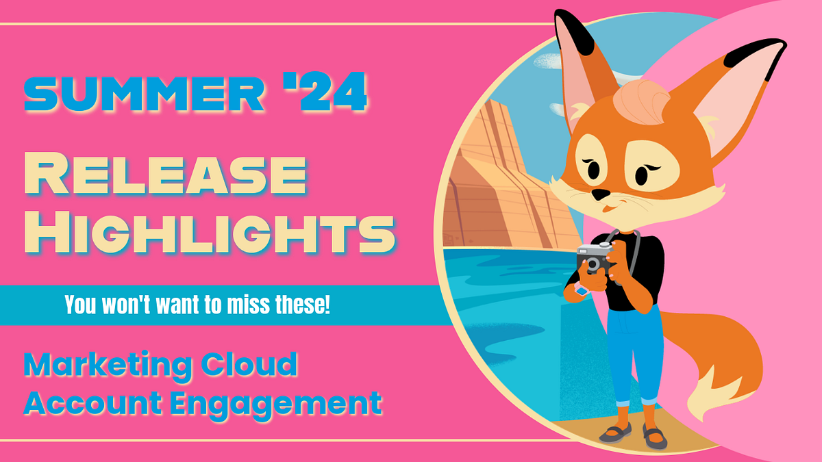 Summer ‘24 Release Highlights: Marketing Cloud Account Engagement | by ...