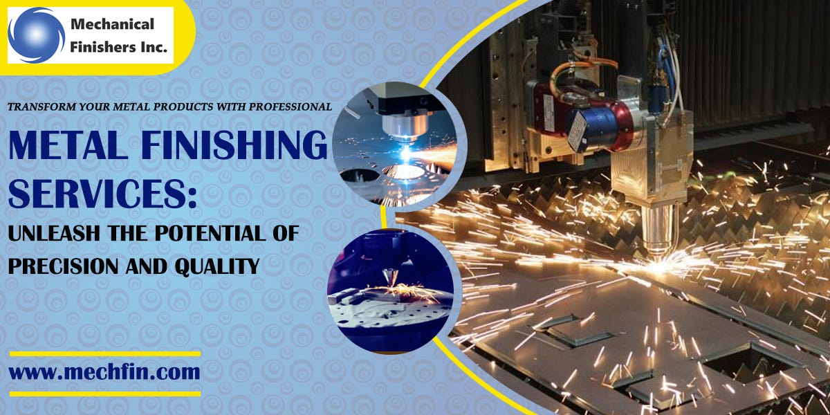 Transform Your Metal Products with Professional Metal Finishing ...
