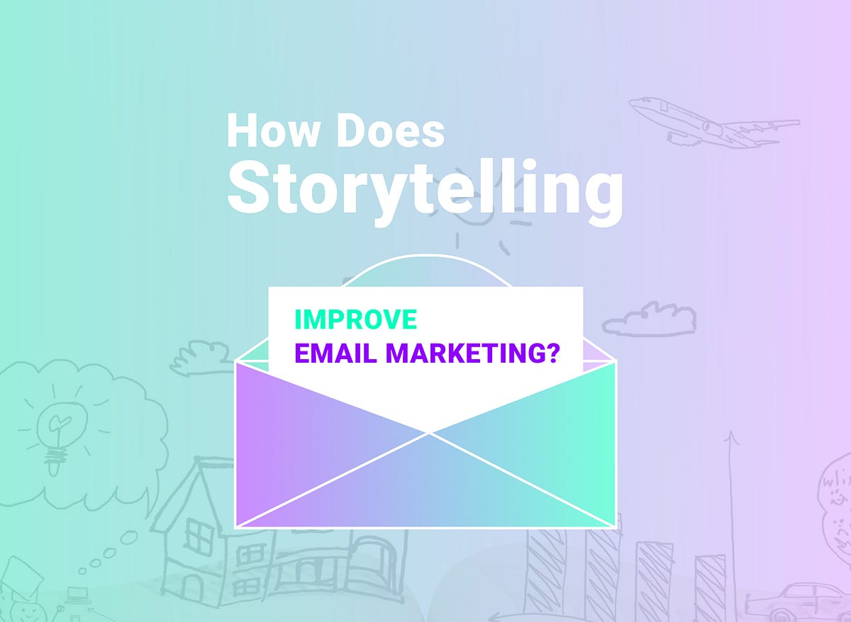 How Does Storytelling Improve Email Marketing? | by SalesAR | Medium