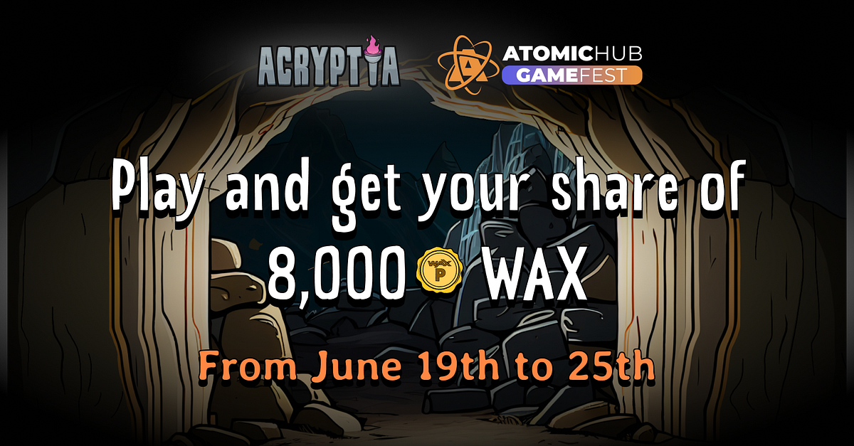 Acryptia x AtomicHub Game Fest | Medium