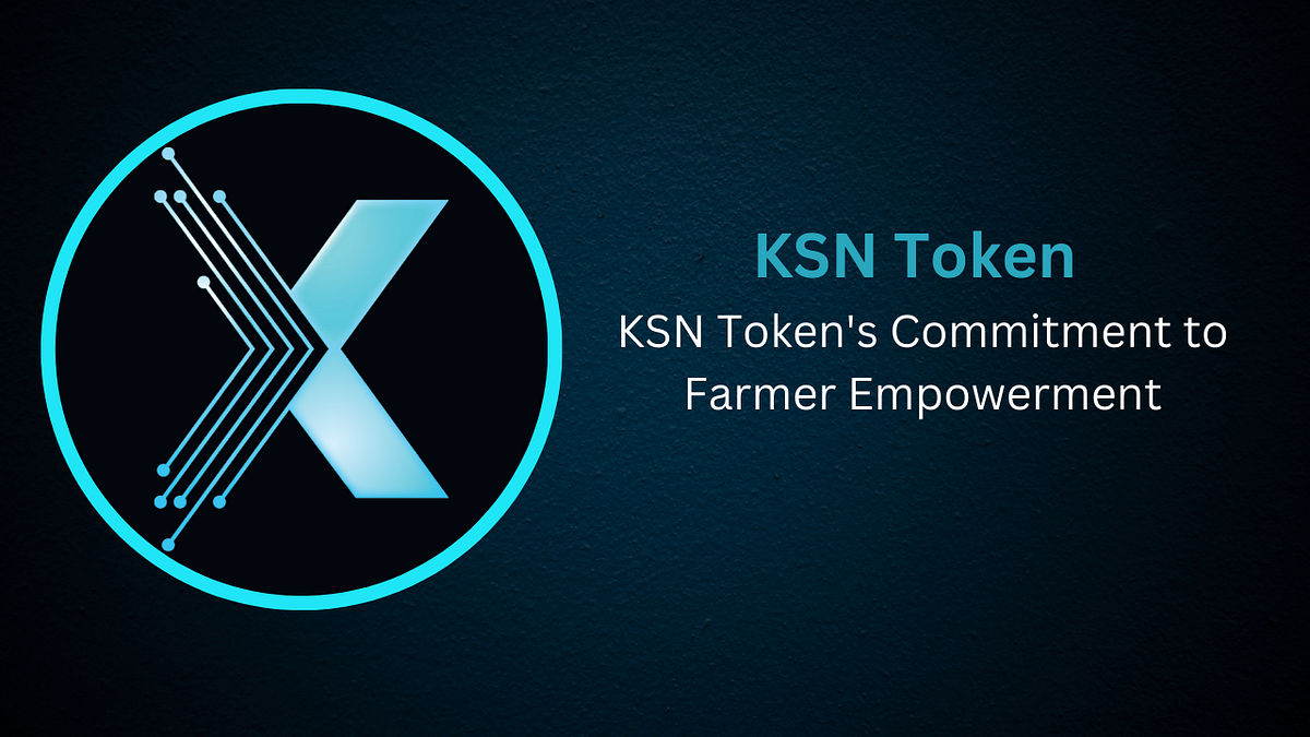 KSN Token’s Commitment to Farmer Empowerment | by KSN Token | Medium