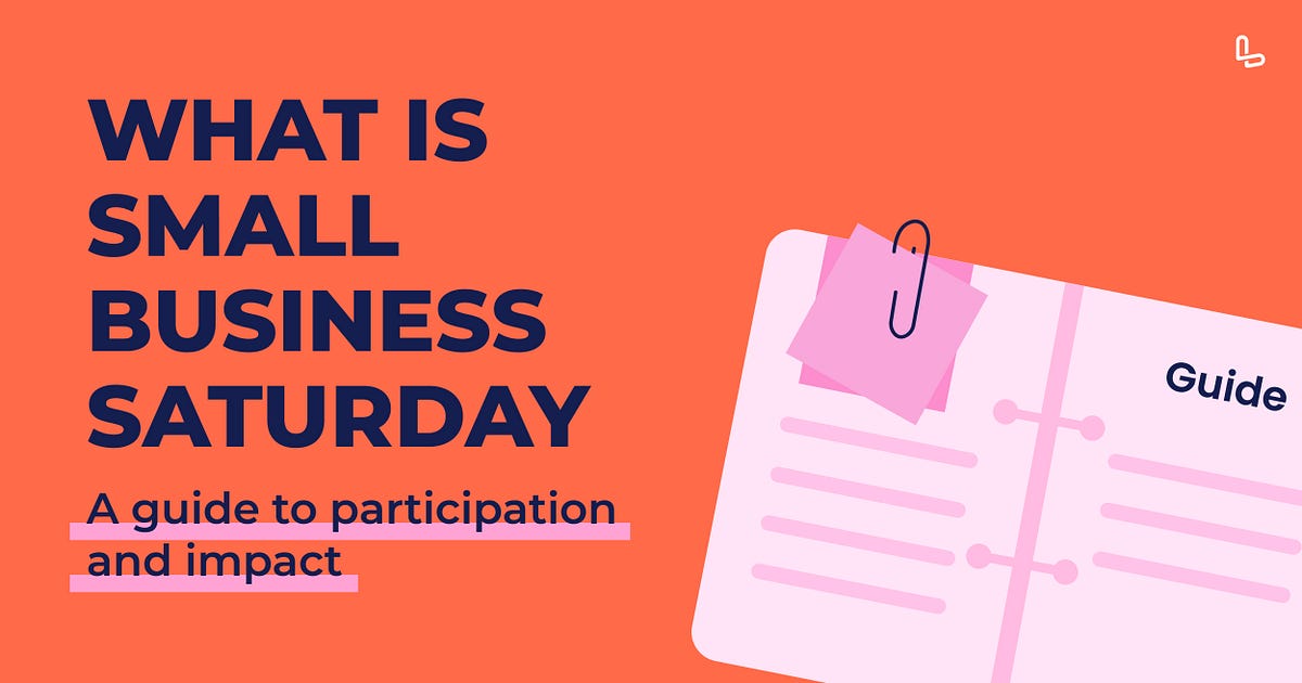What is Small Business Saturday? A Guide to Participation and Impact ...