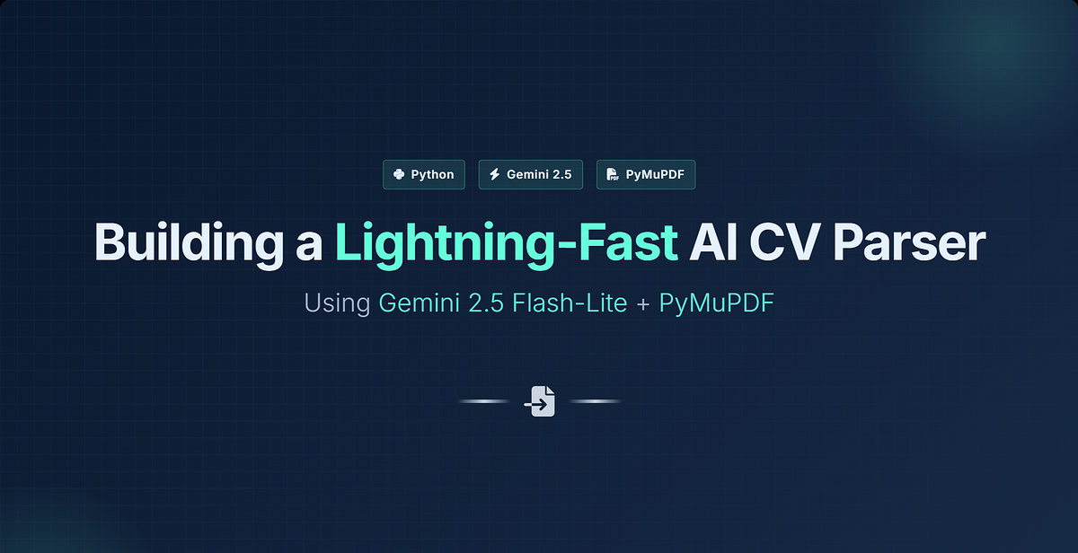 Build A Lightning-Fast AI CV Parser in Python: Gemini 2.5 Flash-Lite ...