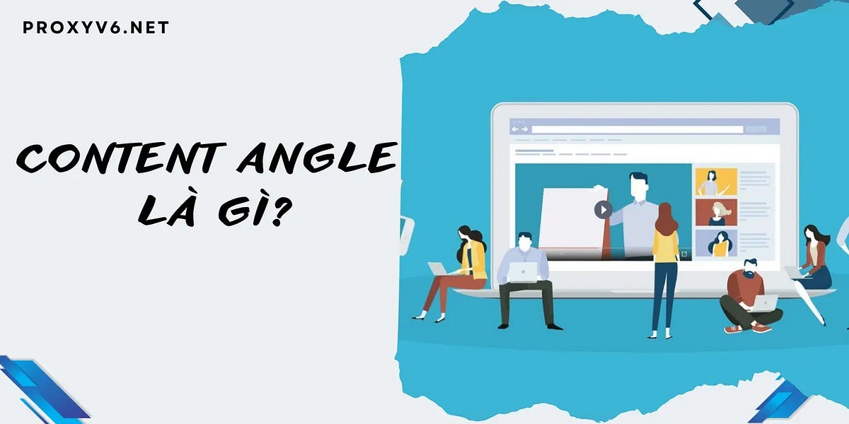 Content Angle là gì? Sự khác biệt giữa Content Angle và Content Pillar ...