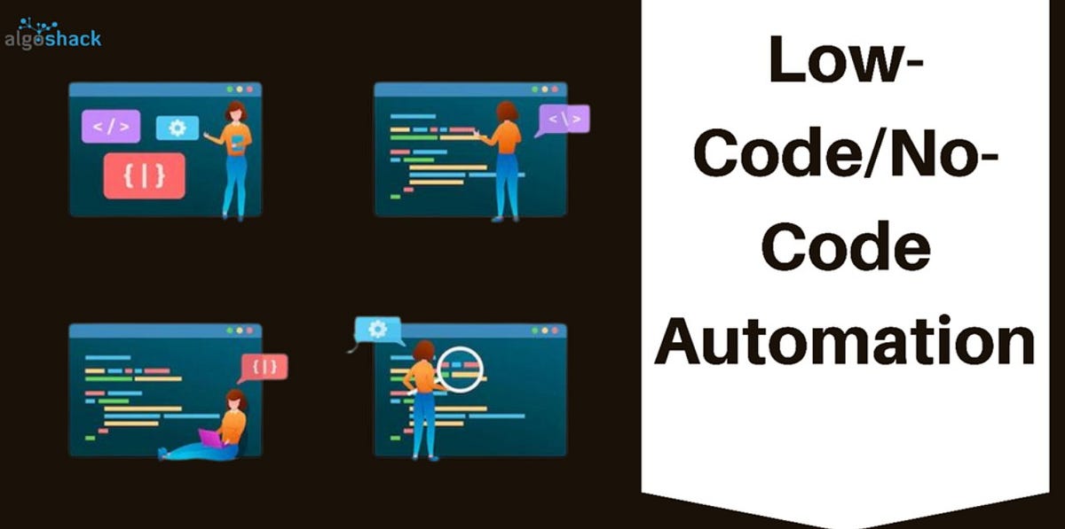 Low Code No Code Automation Introduction Low Code No Code By Akshat Shrivastava Medium
