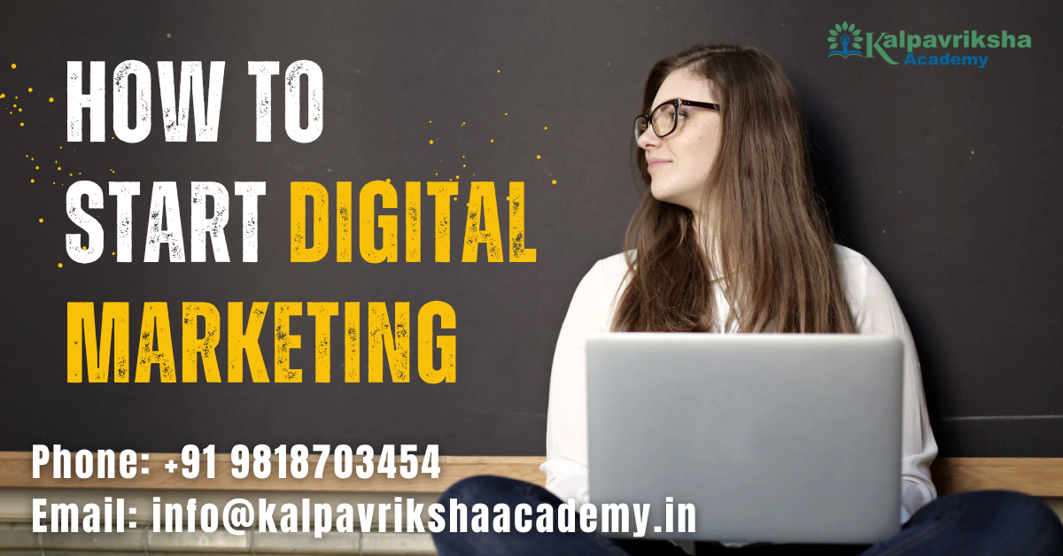 How to start digital marketing. Wondering how to start digital… | by ...