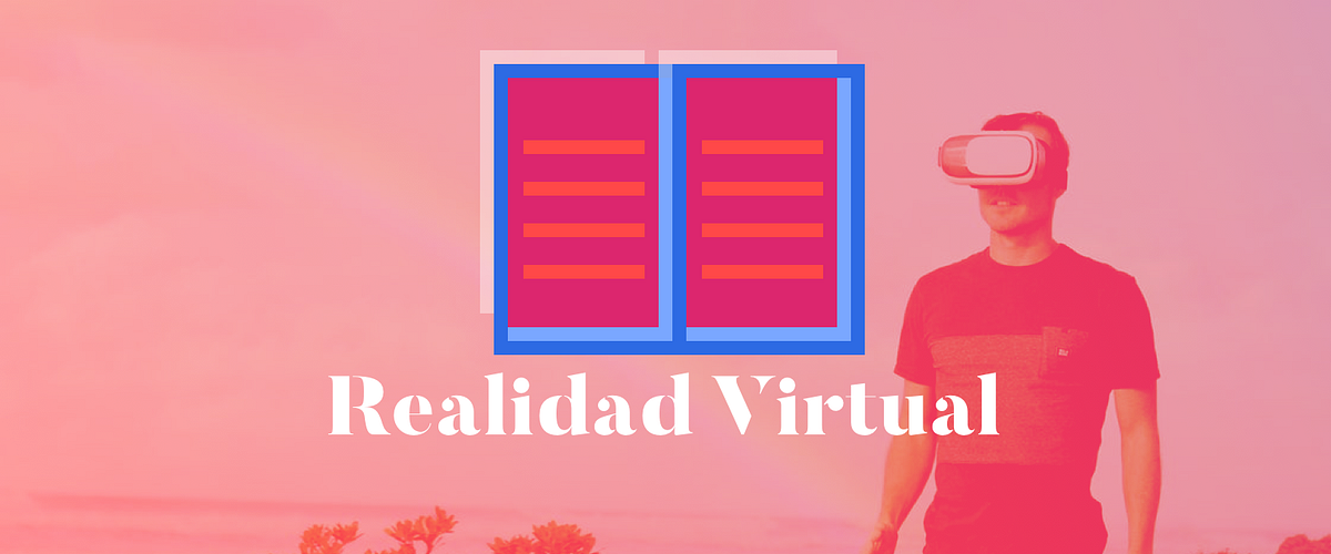 4 libros imprescindibles sobre Virtual Reality | by MAGNT Staff | MAGNT ...