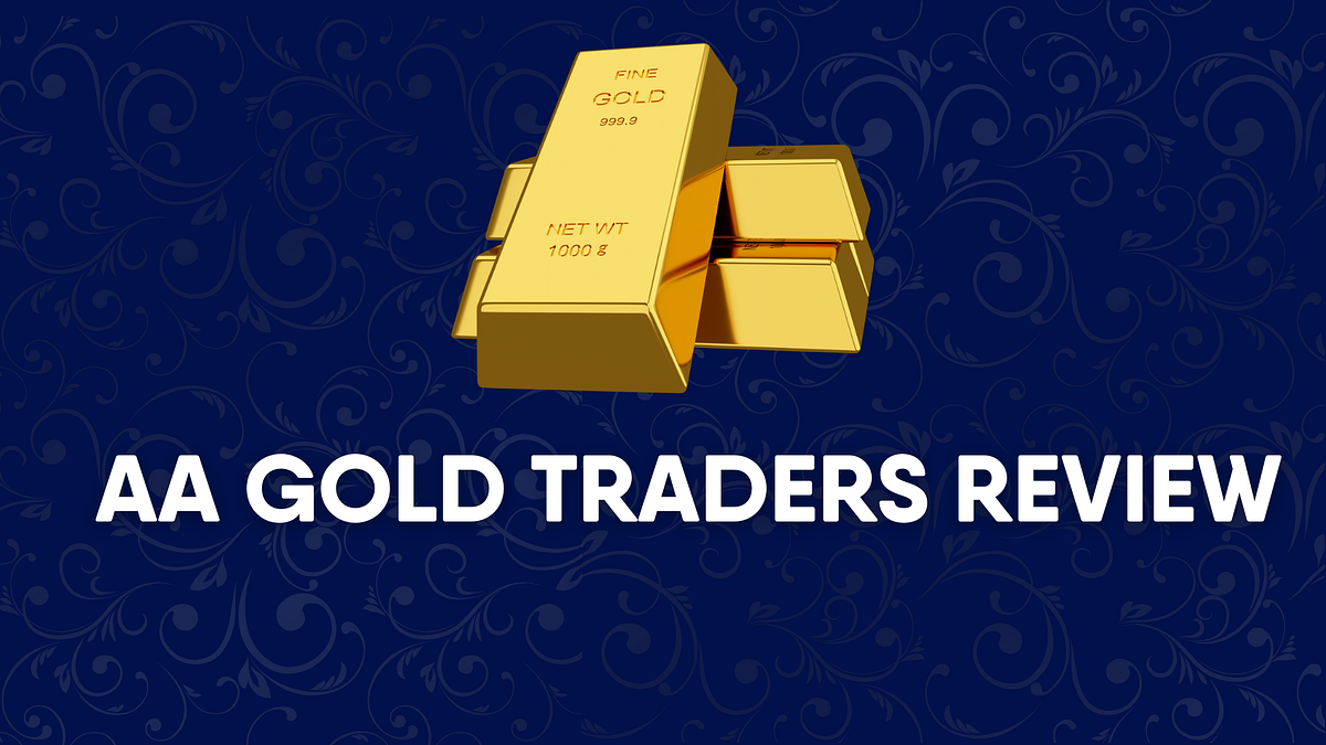 Aa Gold Traders Review. 🤚Stop — before you read this review: | by Putri ...