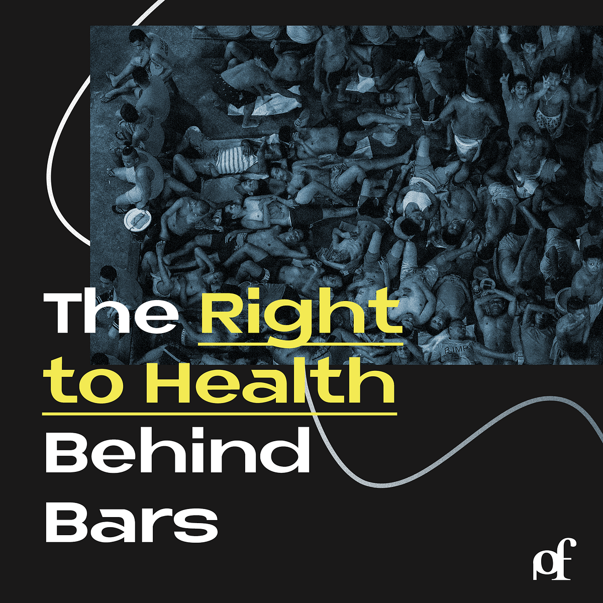 The Right to Health Beyond Bars. Submitted by Ivane Tolentino | by OFTP ...