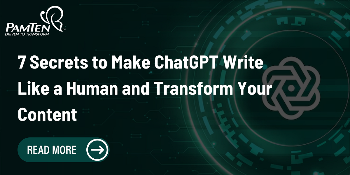 7 Secrets to Make ChatGPT Write Like a Human and Transform Your Content ...