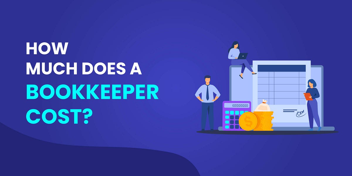 Understanding the Cost of Bookkeeping Services: What to Expect and Why ...