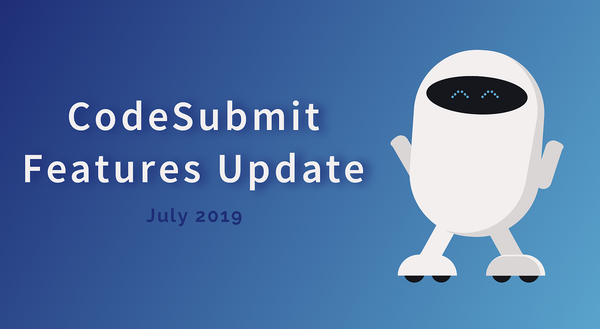 CodeSubmit Features Update, no. 2 | by Tracy Phillips | CodeSubmit | Medium