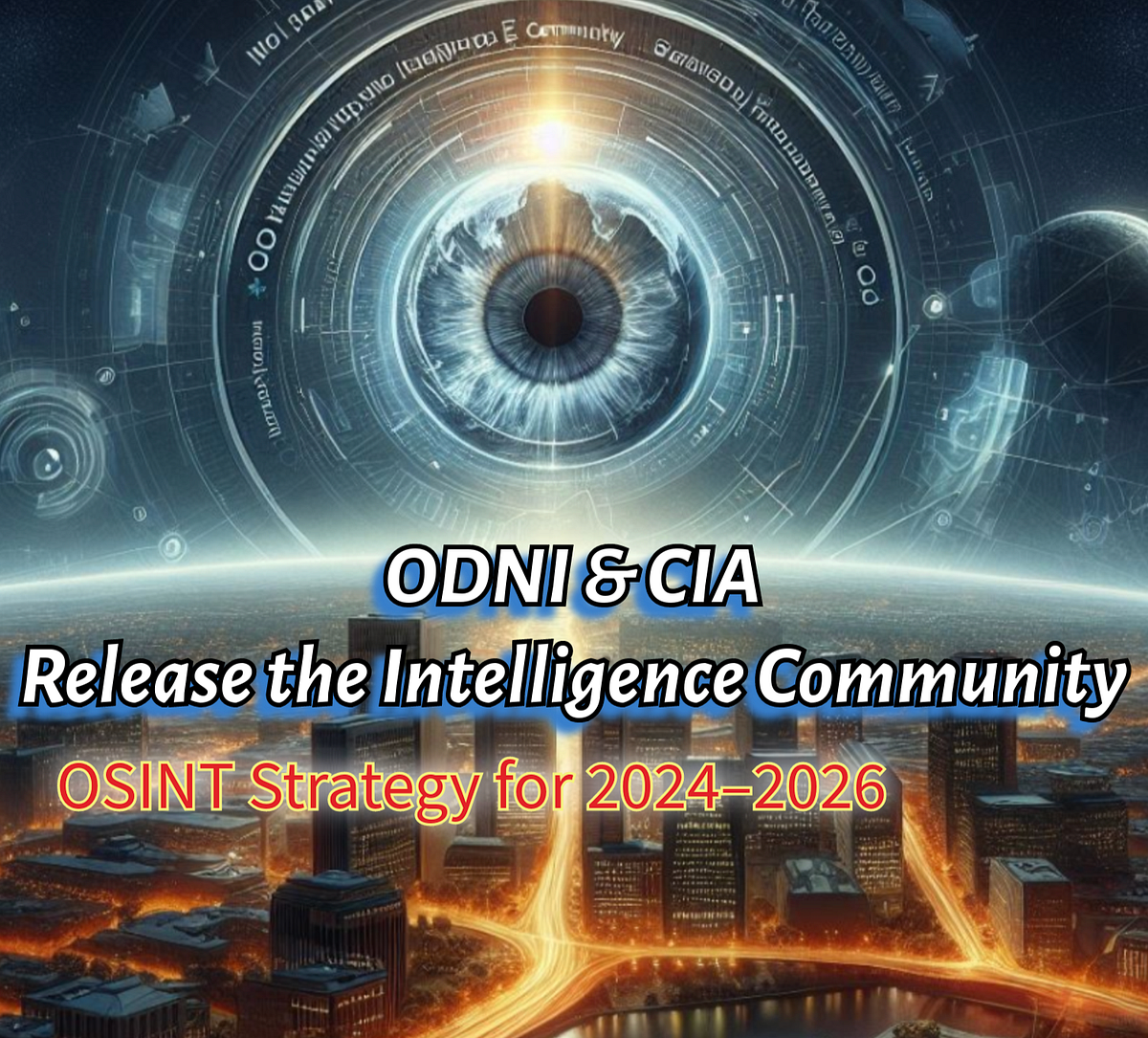 ODNI & CIA Release the Intelligence Community | by Snooptsz | OSINT Team
