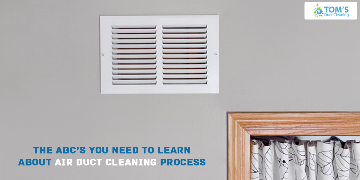 The ABC’s You Need To Learn About Air Duct Cleaning Process | by Toms ...