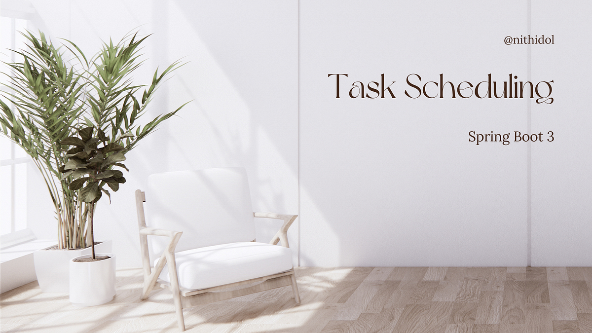 Task Scheduling in Spring Boot 3 | Dev Genius