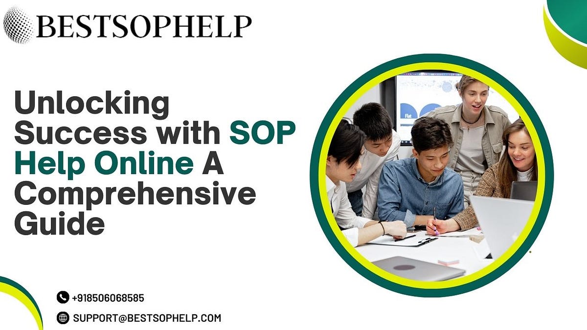 Unlocking Success with SOP Help Online A Comprehensive Guide | by Daisy Jones | Medium