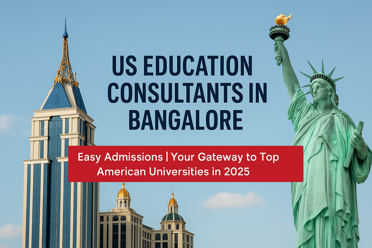 US Education Consultants in Bangalore — Easy Admissions | Your Gateway ...