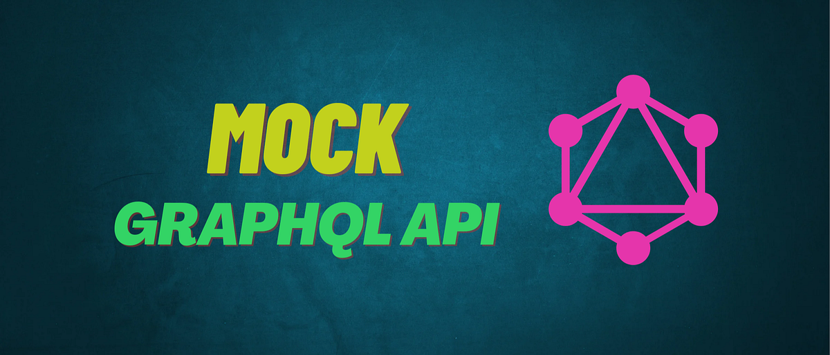 How I Mock GraphQL API for Frontend Development | by Nicky Prabowo | Medium