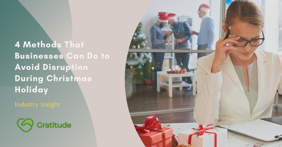 4 Methods That Businesses Can Do to Avoid Disruption During Christmas ...