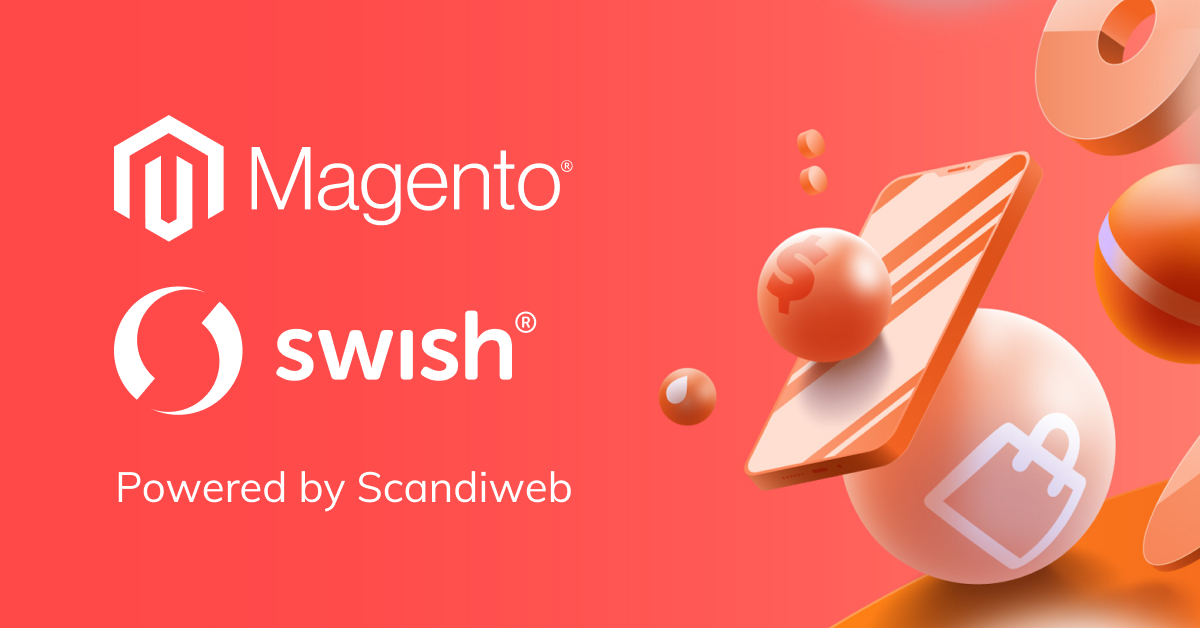 Swish Payments for Magento: New Extension Launched - Scandiweb Stories - Medium