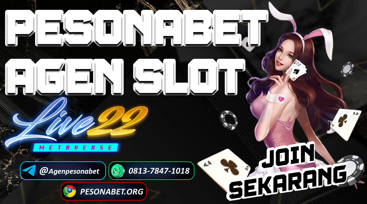DAFTAR SLOT LIVE22. Selamat datang di agen slot LIVE22… | by PESONABET | Dec, 2023 | Medium