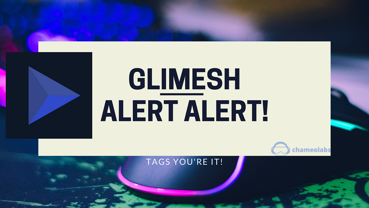 Glimesh Launches Tags and Stream Alerts | by Sam Proof | Streamers ...