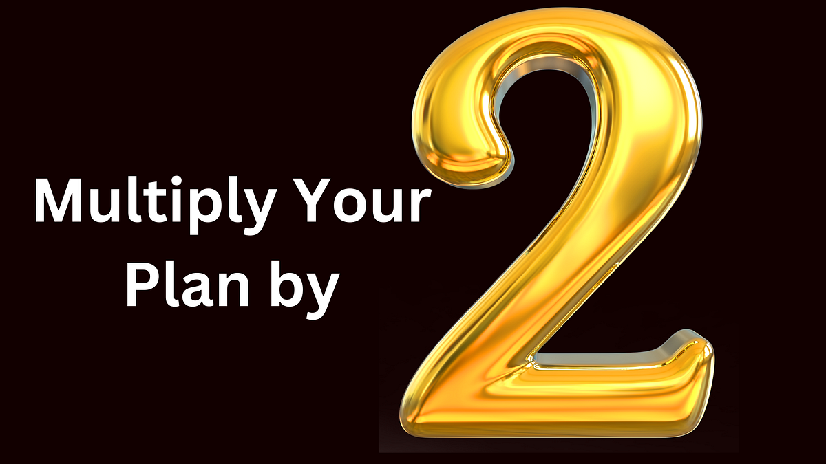 The 2x Rule: Why Doubling Your Expectations is the Key to Success | by ...