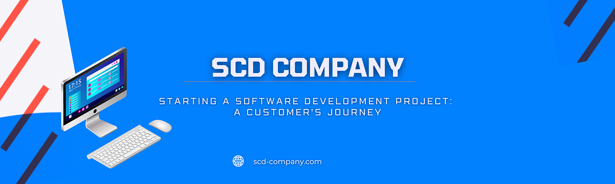 Starting a Software Development Project: A Customer’s Journey | by SCD ...