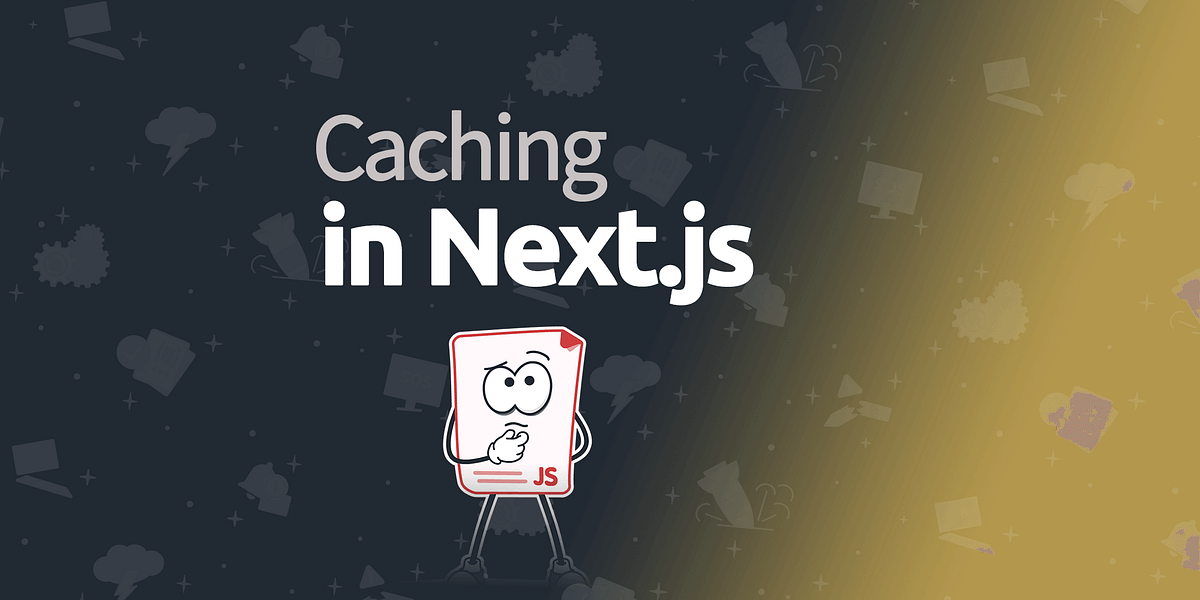 Mastering Caching in Next.js: A Comprehensive Guide (Updated for Next.js 16) | by Noor Mohamad ...