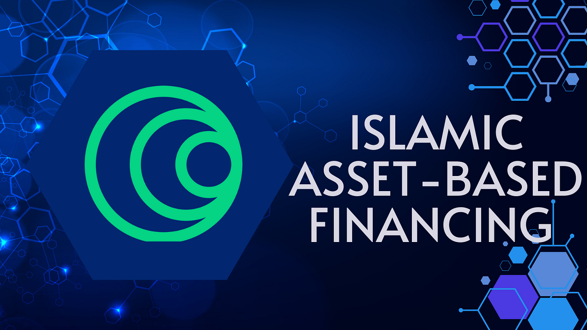 ISLAMIC ASSET-BASED FINANCING. Asset-based financing, also known as ...