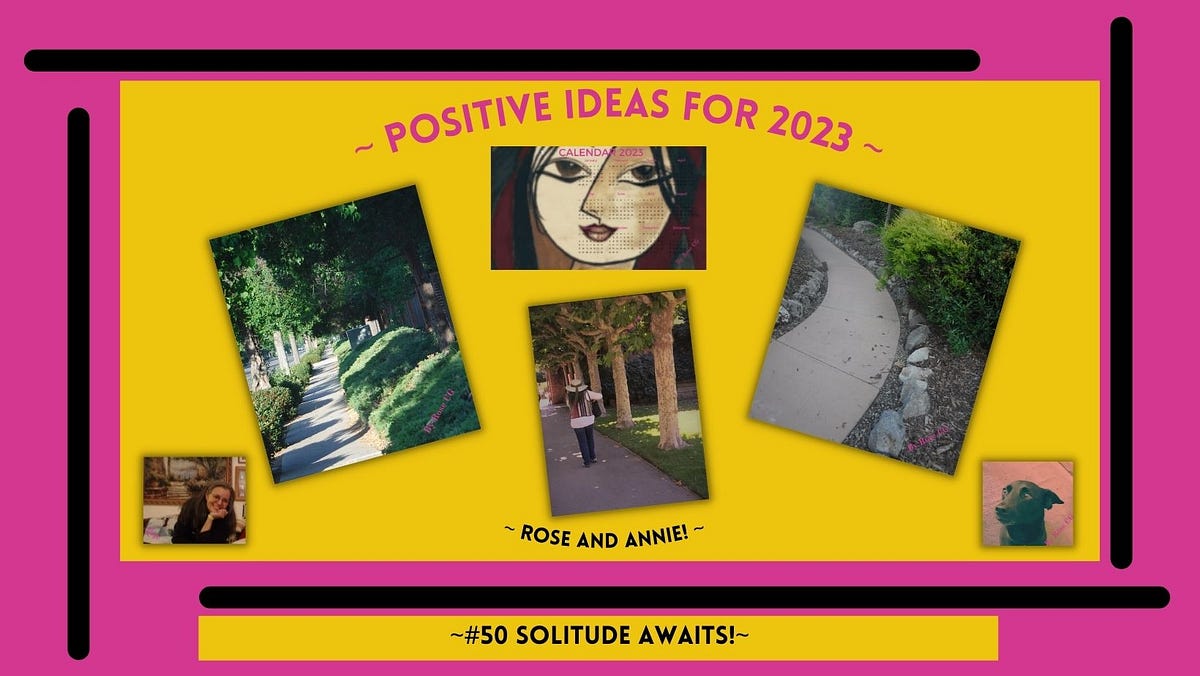 Positive Ideas for 2023: #50 Solitude Awaits!💗 “In order to be open to ...