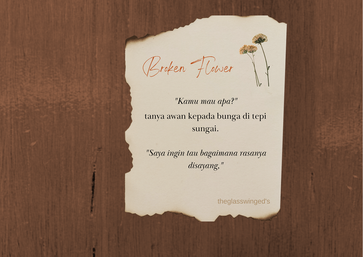 Broken Flower. Fiksi tentang Awan dan Bunga | by yasa. | Medium