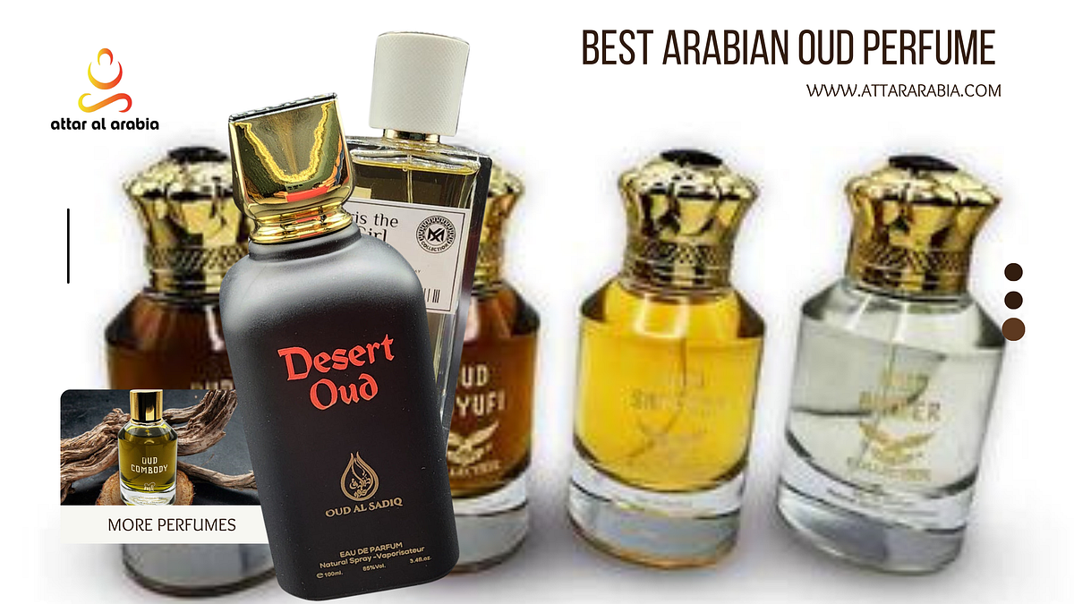 Discovering the World of Luxury Arabian Perfumes: Attar Al Arabia and ...
