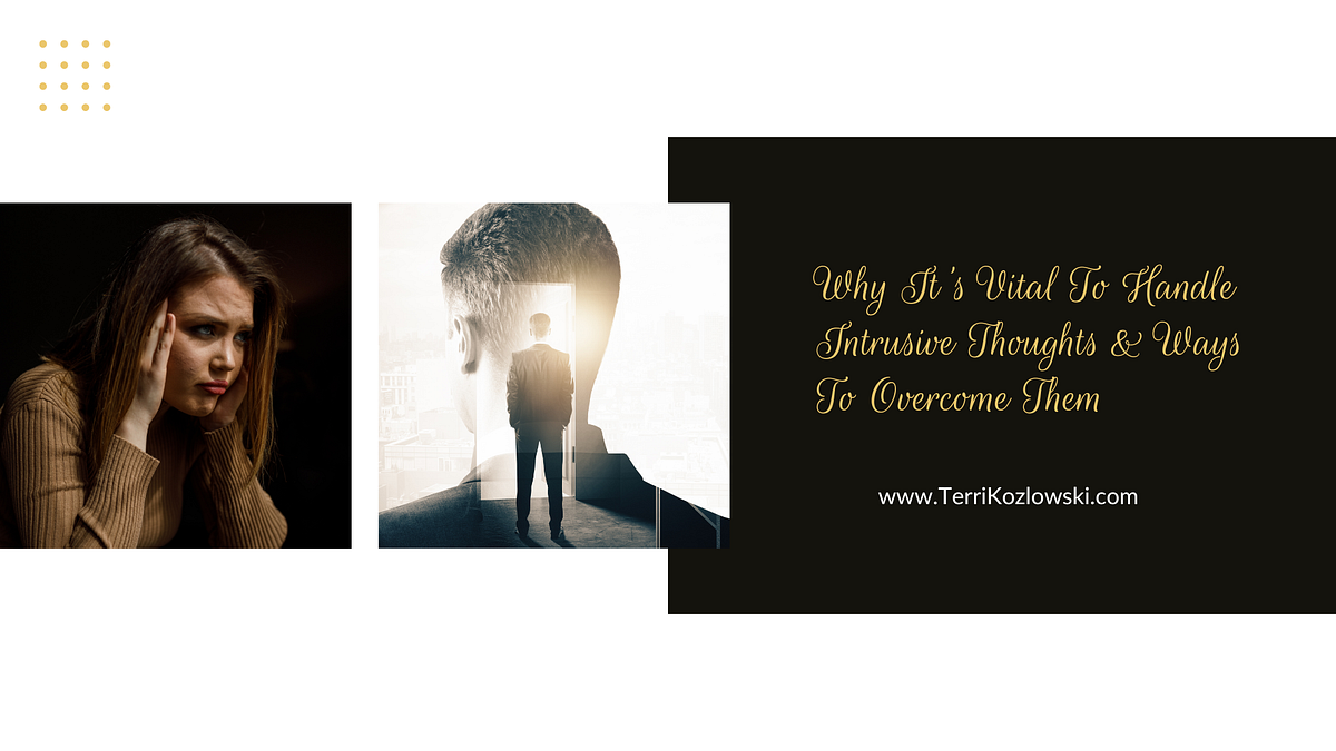 Why It’s Vital To Handle Intrusive Thoughts And Ways To Overcome Them ...
