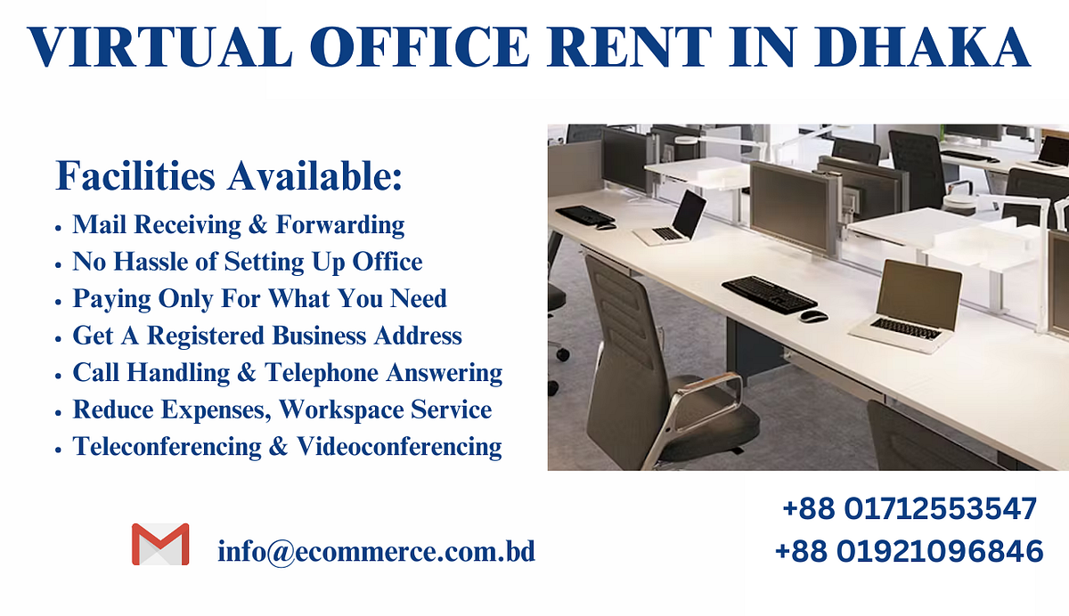 Empowering Remote Collaboration : Rent A Virtual Office In Dhaka | by Sujauddinapu | Jul, 2023 ...