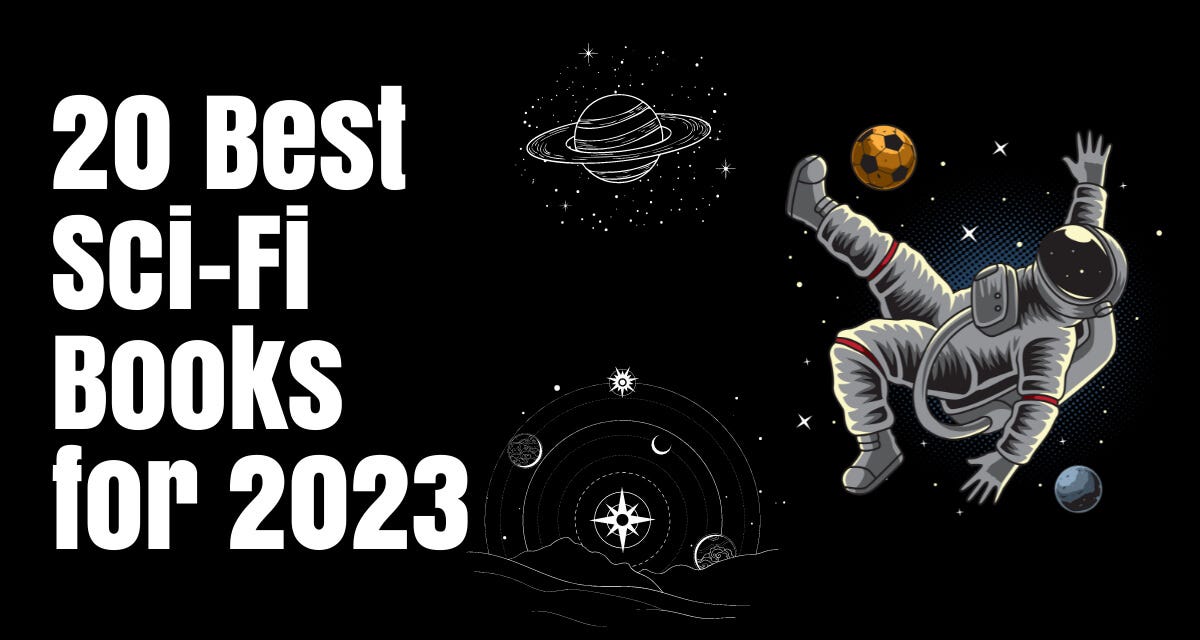 The Future is Now: 20 Mind-blowing Sci-Fi Books for 2023 | by Ramandeep ...